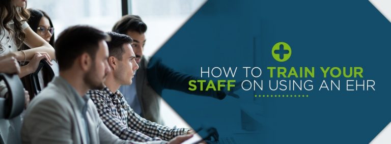 How to Train Your Staff on Using an EHR | ICANotes