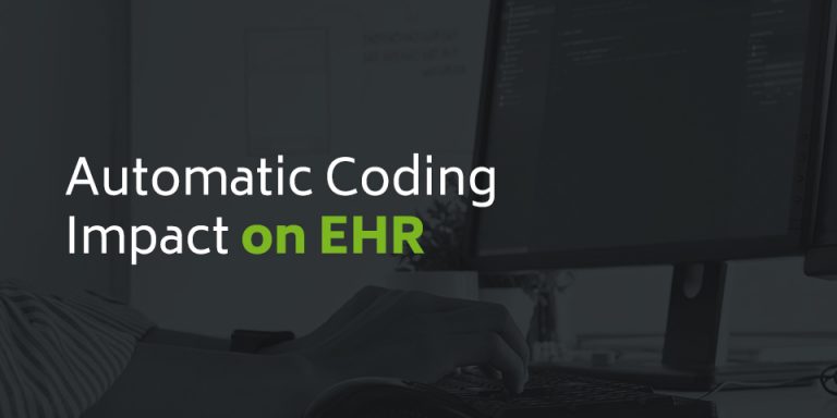 Automatic Coding Impact On EHR - Using CAC With Your EHR