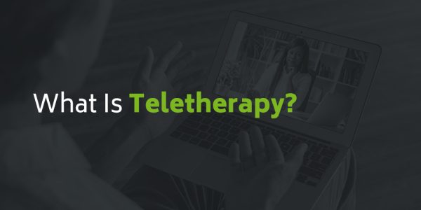 What is Teletherapy? Learn How It Can Benefit Your Practice