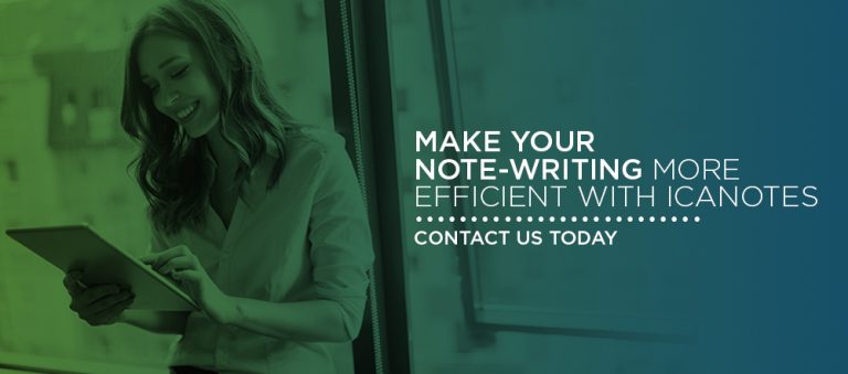 Behavioral Health | Improve Your Note-Writing Process | ICANotes