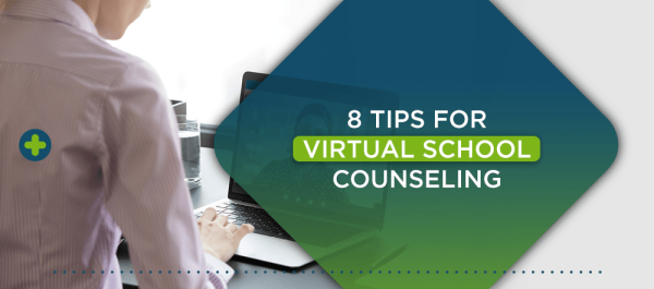 Our Top 8 Tips for Virtual School Counseling | ICANotes