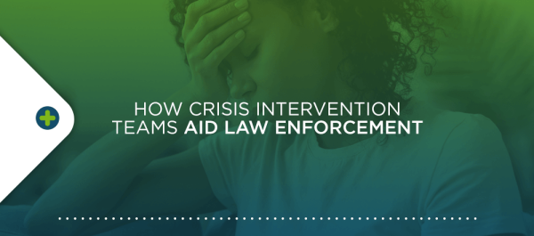 Law Enforcement Needs Mental Health Crisis Intervention Teams
