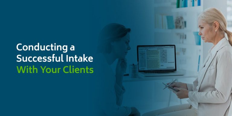 Conducting a Successful Therapy Intake With Your Clients