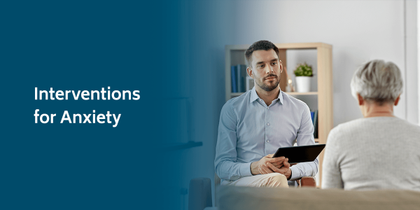 Interventions for Anxiety: Tools for Clinicians | ICANotes